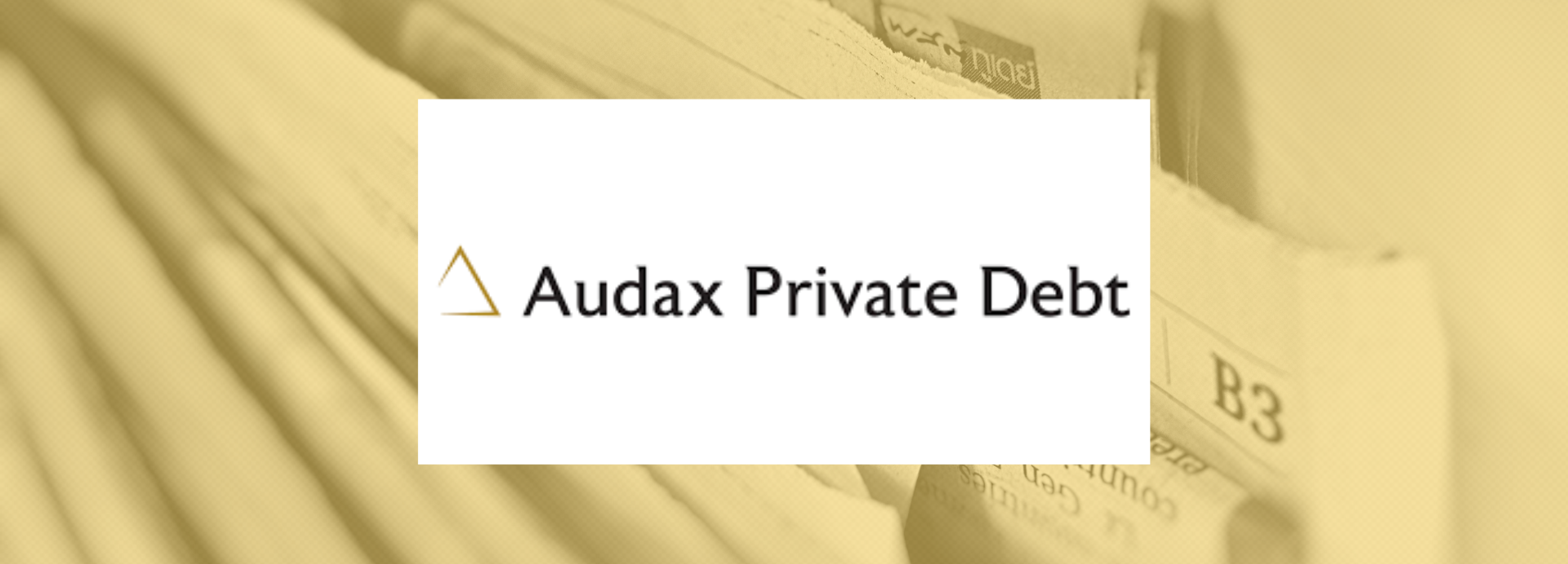 Audax Raises $3 Billion In Latest Direct Lending Fund | FIN News