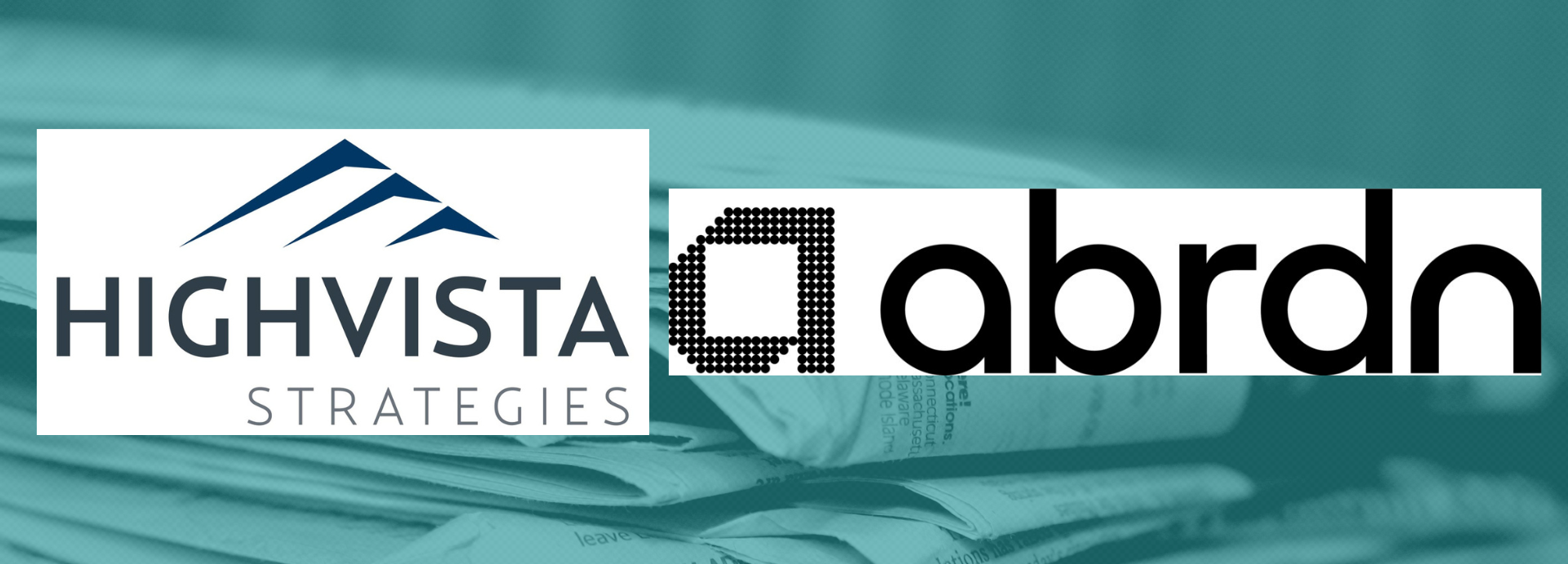 HighVista To Acquire abrdn’s U.S. Private Markets Business | FIN News HighVista To Acquire abrdn’s U.S. Private Markets Business | FIN News